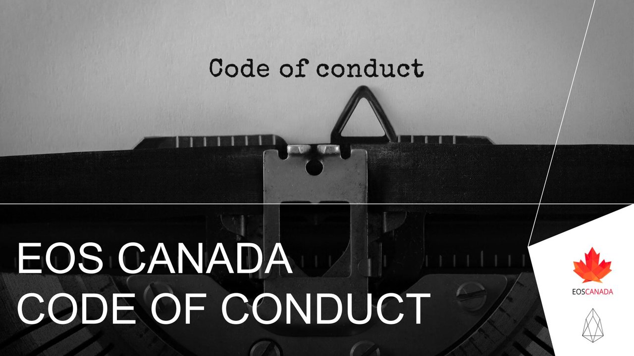 EOS Canada - Code of Conduct — Steemit